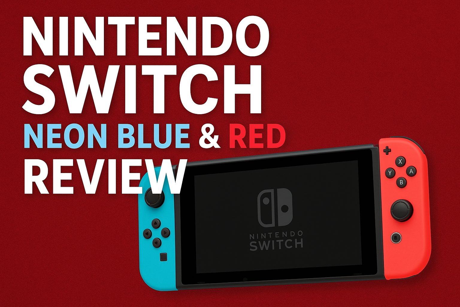 Nintendo Switch with Neon Blue and Neon Red Joy-Con – The Ultimate ...